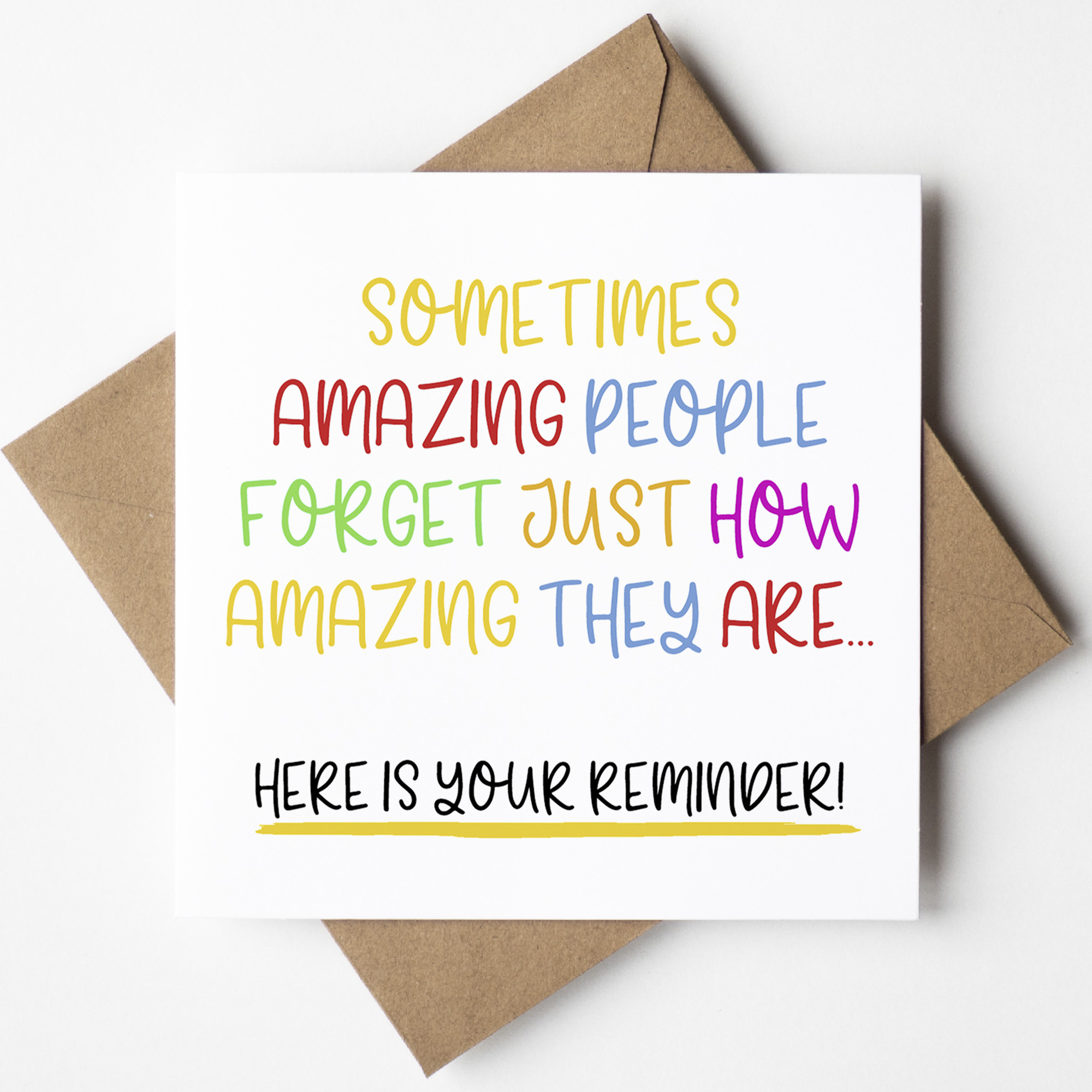 Reminder Card - Sometimes Amazing People Forget Just How Amazing They ...